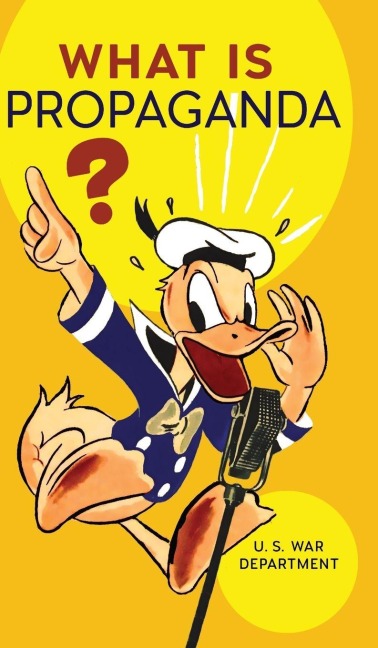 What is Propaganda? - U. S. War Department - genialokal.de