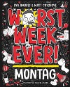 Worst Week Ever - Montag - genialokal.de
