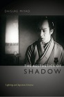 The Aesthetics of Shadow - Daisuke Miyao - genialokal.de