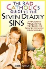The Bad Catholic's Guide to the Seven Dea... - genialokal.de