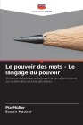 Le pouvoir des mots - Le langage du pouvoir - genialokal.de