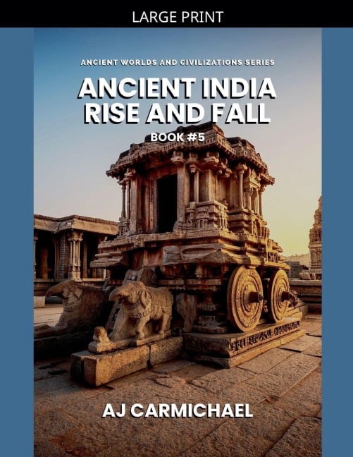 Ancient India, Rise and Fall - Aj Carmichael - genialokal.de