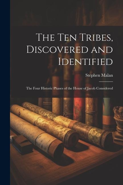 The ten Tribes, Discovered and Identified... - genialokal.de