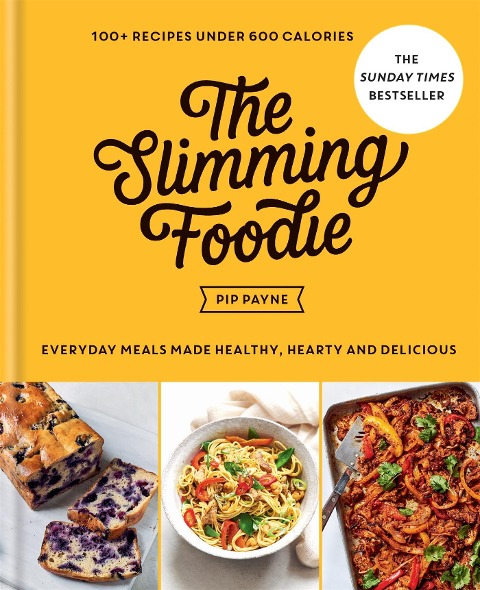 The Slimming Foodie - Pip Payne - genialokal.de