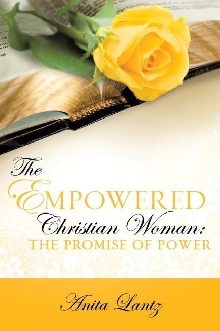 The Empowered Christian Woman - Anita Lantz - genialokal.de
