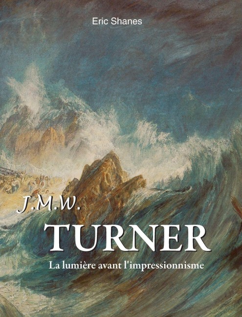 J.M.W. Turner - Eric Shanes - genialokal.de