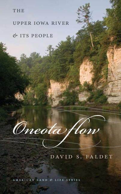 Oneota Flow: The Upper Iowa River & Its P... - genialokal.de