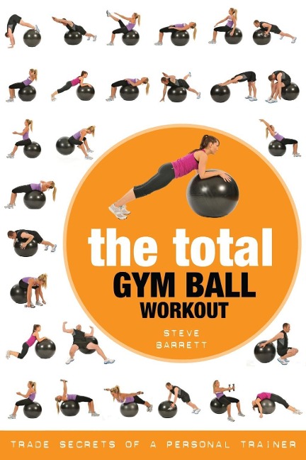 The Total Gym Ball Workout - Steve Barrett - genialokal.de