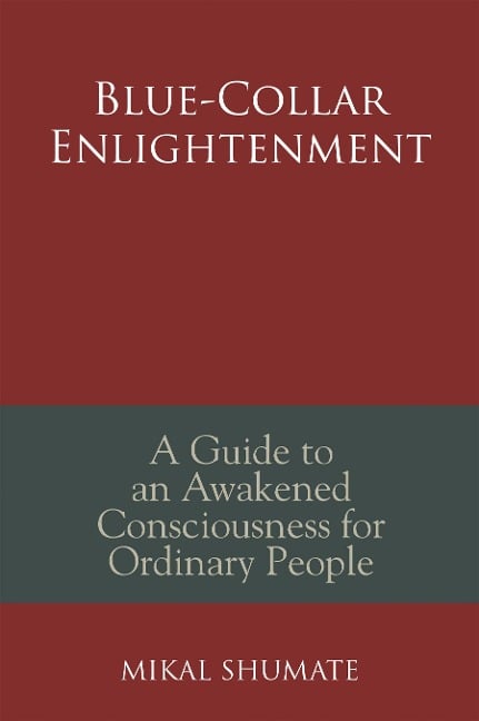 Blue-Collar Enlightenment - Mikal Shumate - genialokal.de