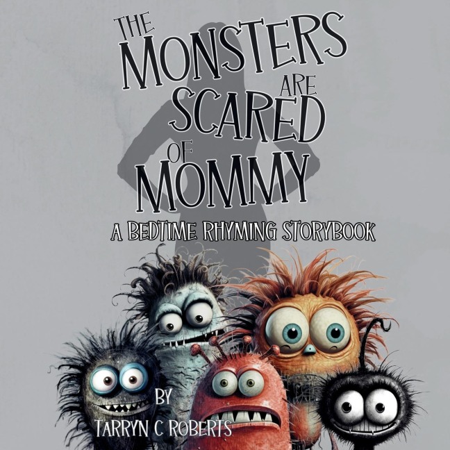 The Monsters Are Scared Of Mommy - genialokal.de