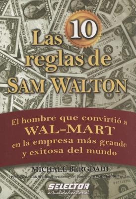 Las 10 reglas de Sam Walton: El hombre qu... - genialokal.de